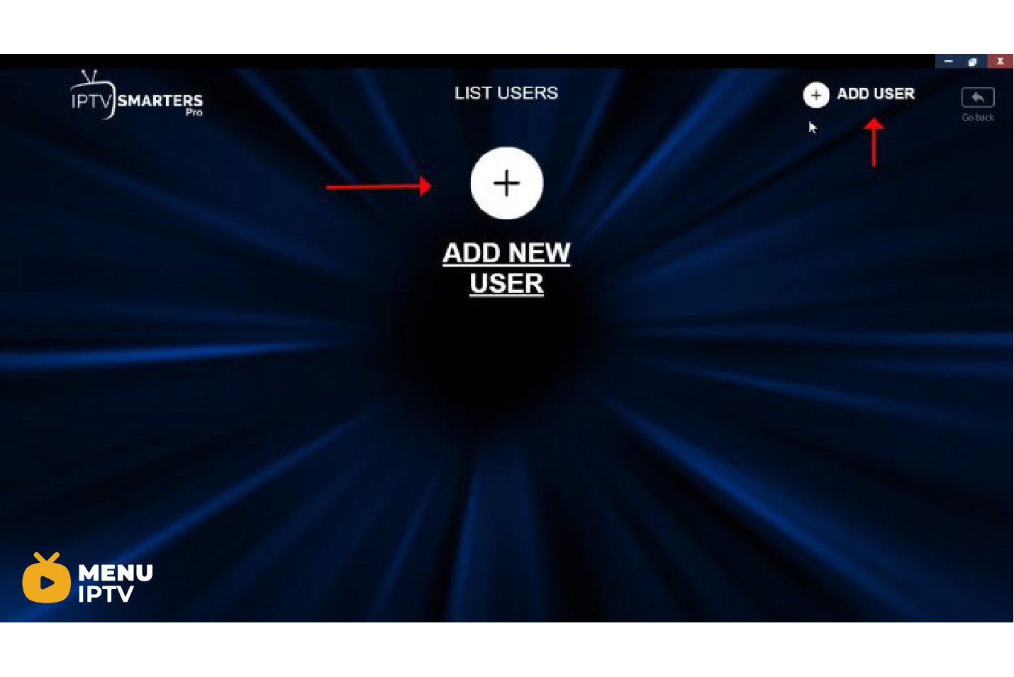 5 steps to setup IPTV on IPTV Smarters in computer - MENUIPTV