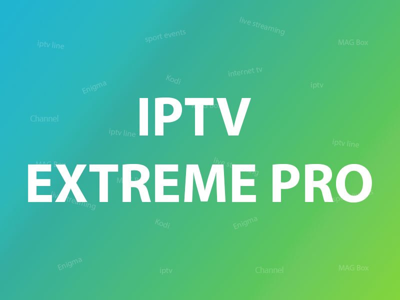 IPTV Extreme: 10 steps How to setup IPTV on IPTV Extreme - MENUIPTV